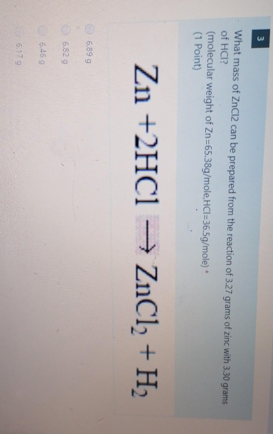 Solved 3 What mass of ZnCl2 can be prepared from the | Chegg.com