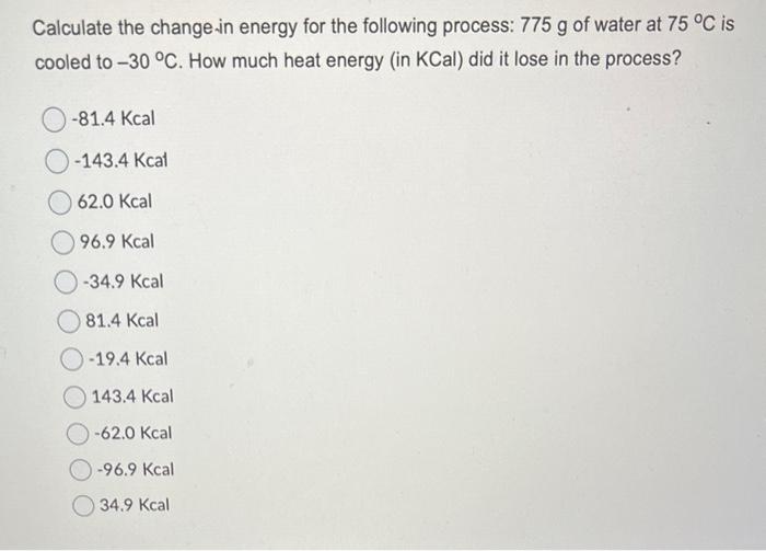 Solved Calculate the change. in energy for the following | Chegg.com