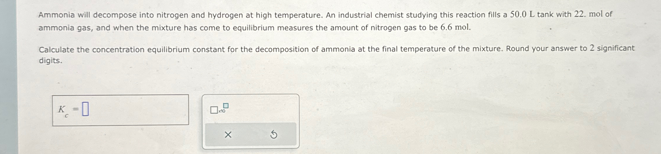 Solved Ammonia will decompose into nitrogen and hydrogen at | Chegg.com
