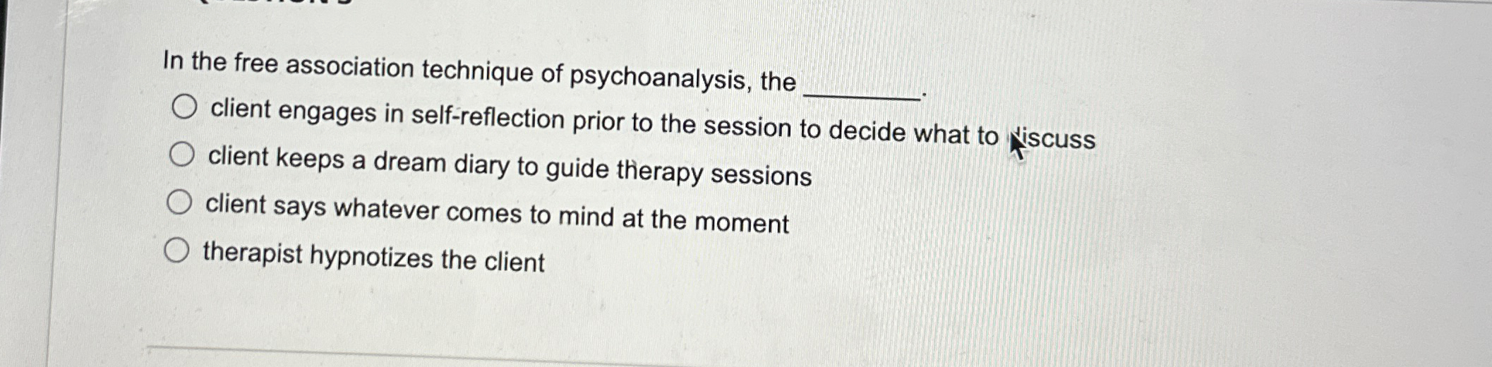 Solved In the free association technique of psychoanalysis, | Chegg.com