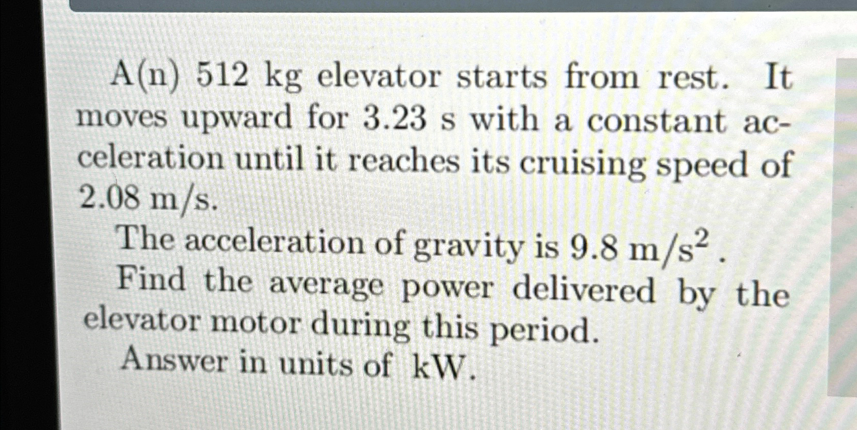 Solved A(n) 512kg ﻿elevator starts from rest. It moves | Chegg.com