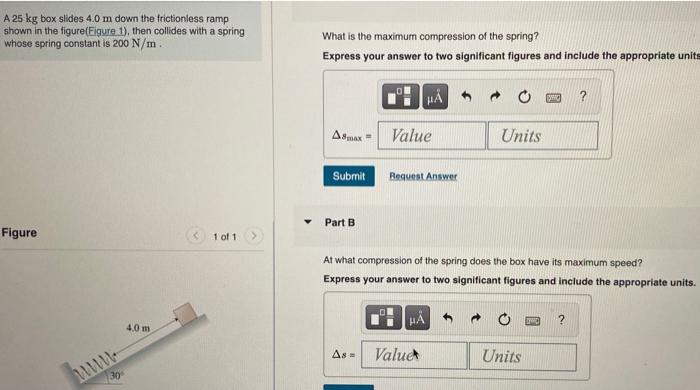 Solved A. 25 kg box slides 4.0 m down the frictionless ramp | Chegg.com