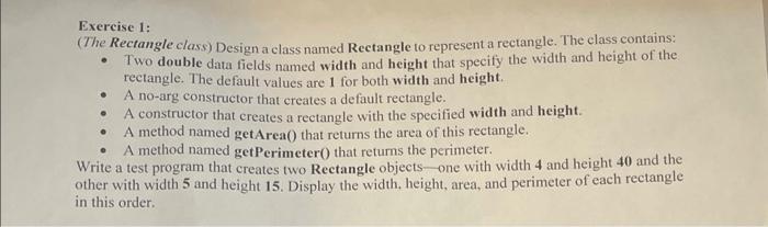 Solved Exercise 1: (The Rectangle class) Design a class | Chegg.com Solved Exercise 1: (The Rectangle class) Design a class | Chegg.com