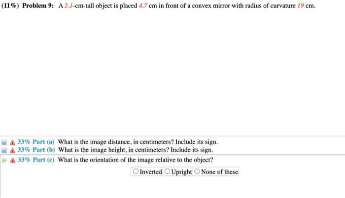 Solved 11\%) Problem 9: A 2.1-cm-tall object is placed 4.7 | Chegg.com