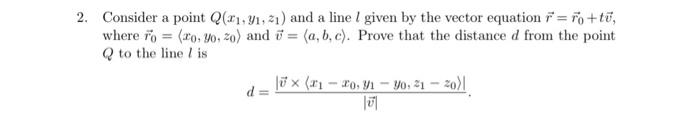 Solved 2. Consider a point Q(x1,y1,z1) and a line l given by | Chegg.com
