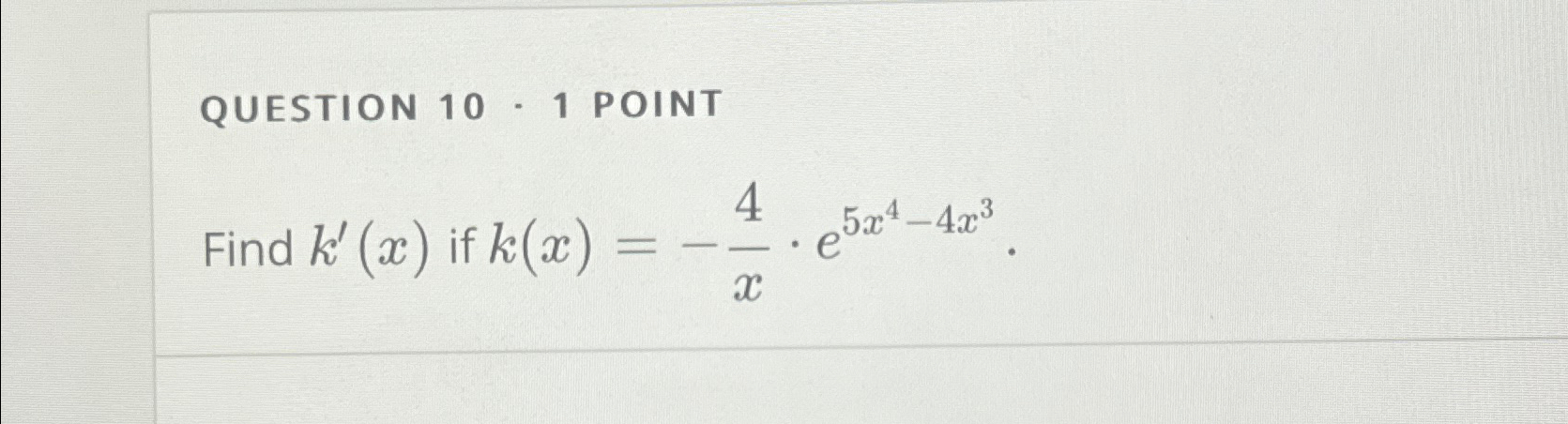 Solved QUESTION 10 - 1 ﻿POINT Find k'(x) ﻿if | Chegg.com