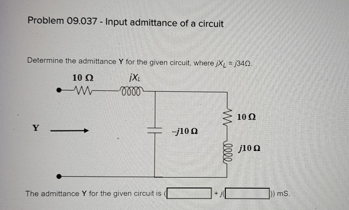 Solved Problem 09.037 - Input admittance of a circuit | Chegg.com
