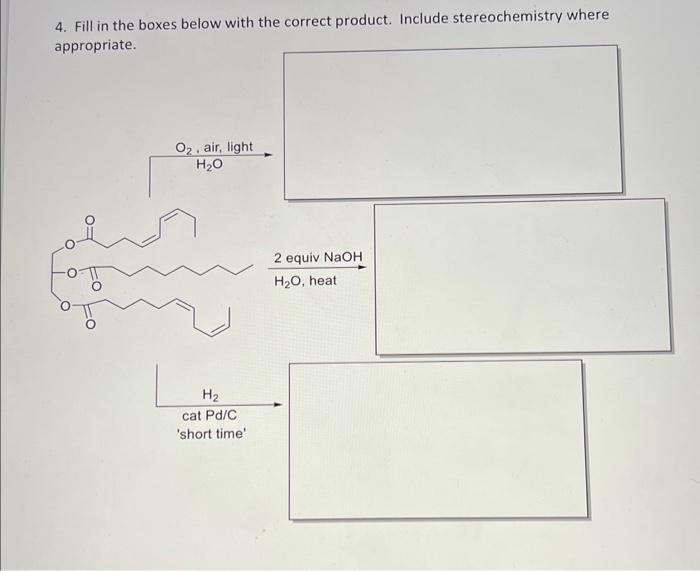 Solved 4. Fill in the boxes below with the correct product. | Chegg.com