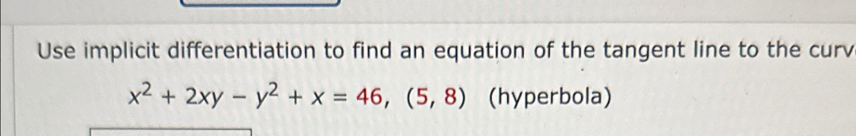 Solved Use implicit differentiation to find an equation of | Chegg.com