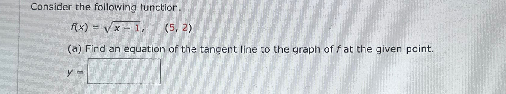 Solved Consider the following function.f(x)=x-12,(5,2)(a) | Chegg.com