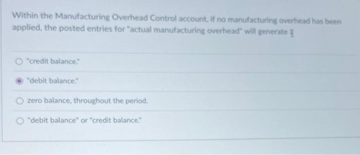 Solved Within the Manufacturing Overhead Control account, if | Chegg.com