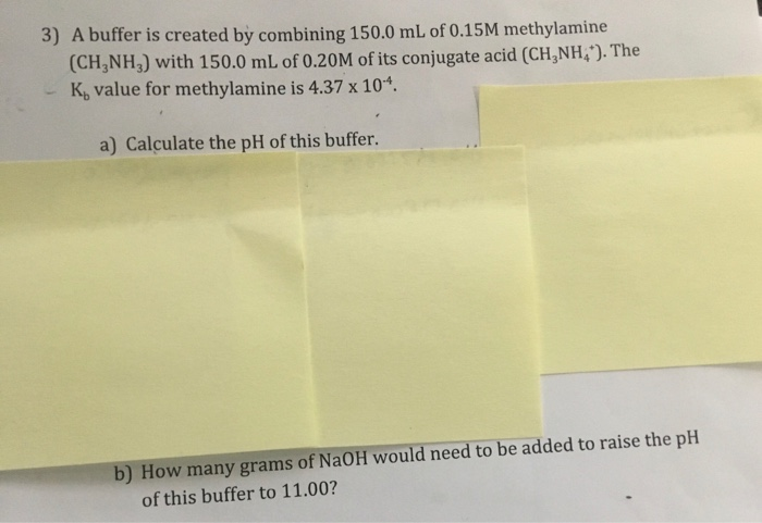 Solved 3) A buffer is created by combining 150.0 mL of 0.15M | Chegg.com