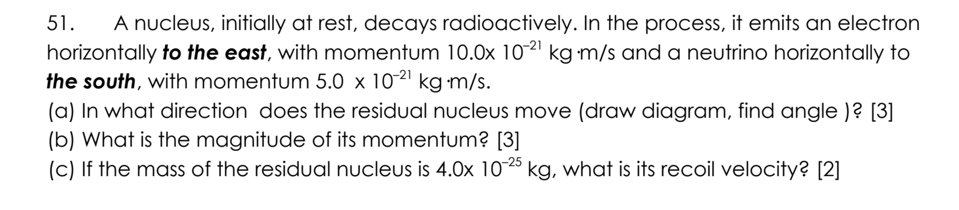Solved A nucleus, initially at rest, decays radioactively. | Chegg.com