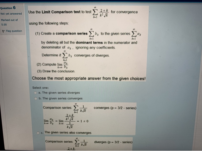 Solved Use the Limit Comparison test to tes Question 6 Not | Chegg.com