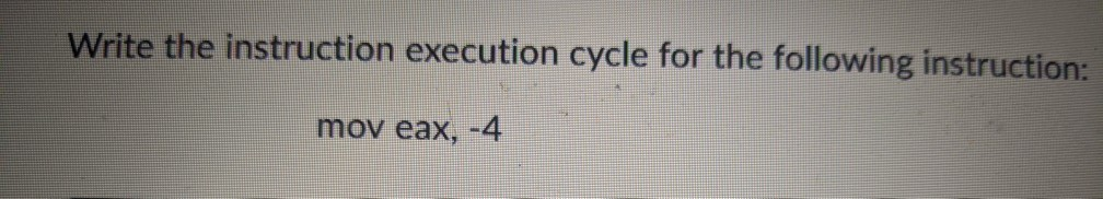Solved Write the instruction execution cycle for the | Chegg.com