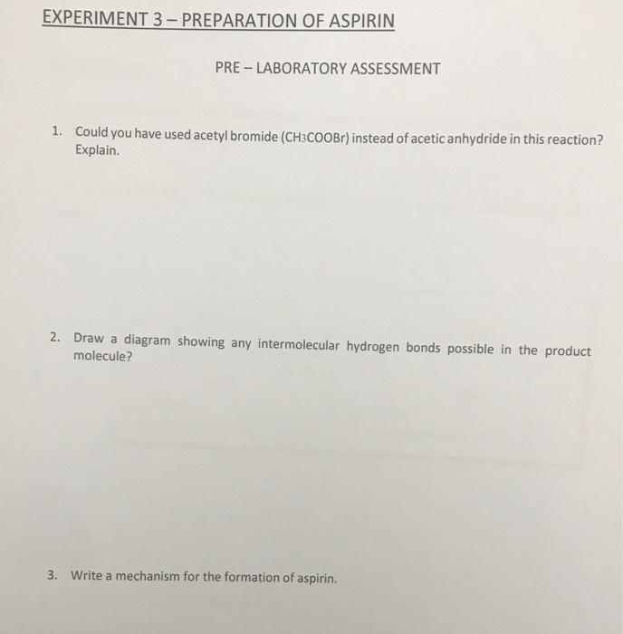 Solved EXPERIMENT 3- PREPARATION OF ASPIRIN PRE - LABORATORY | Chegg.com