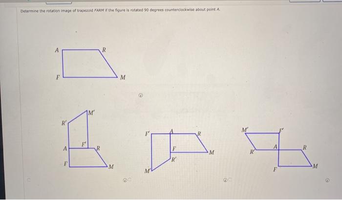 Solved Determine the rotation image of trapezoid FARM if the | Chegg.com