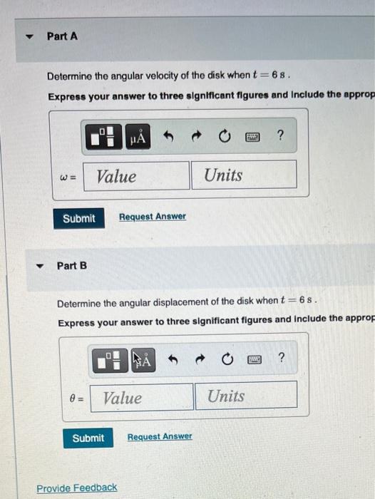 Solved The Disk Starts From Rest And Is Given An Angular 