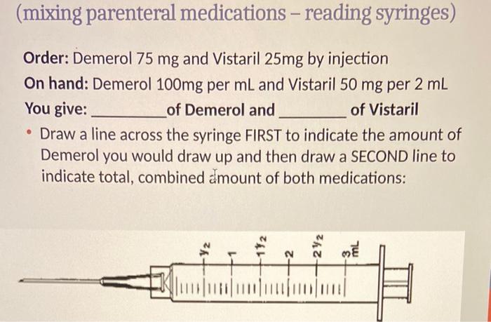 Solved (mixing parenteral medications – reading syringes) | Chegg.com