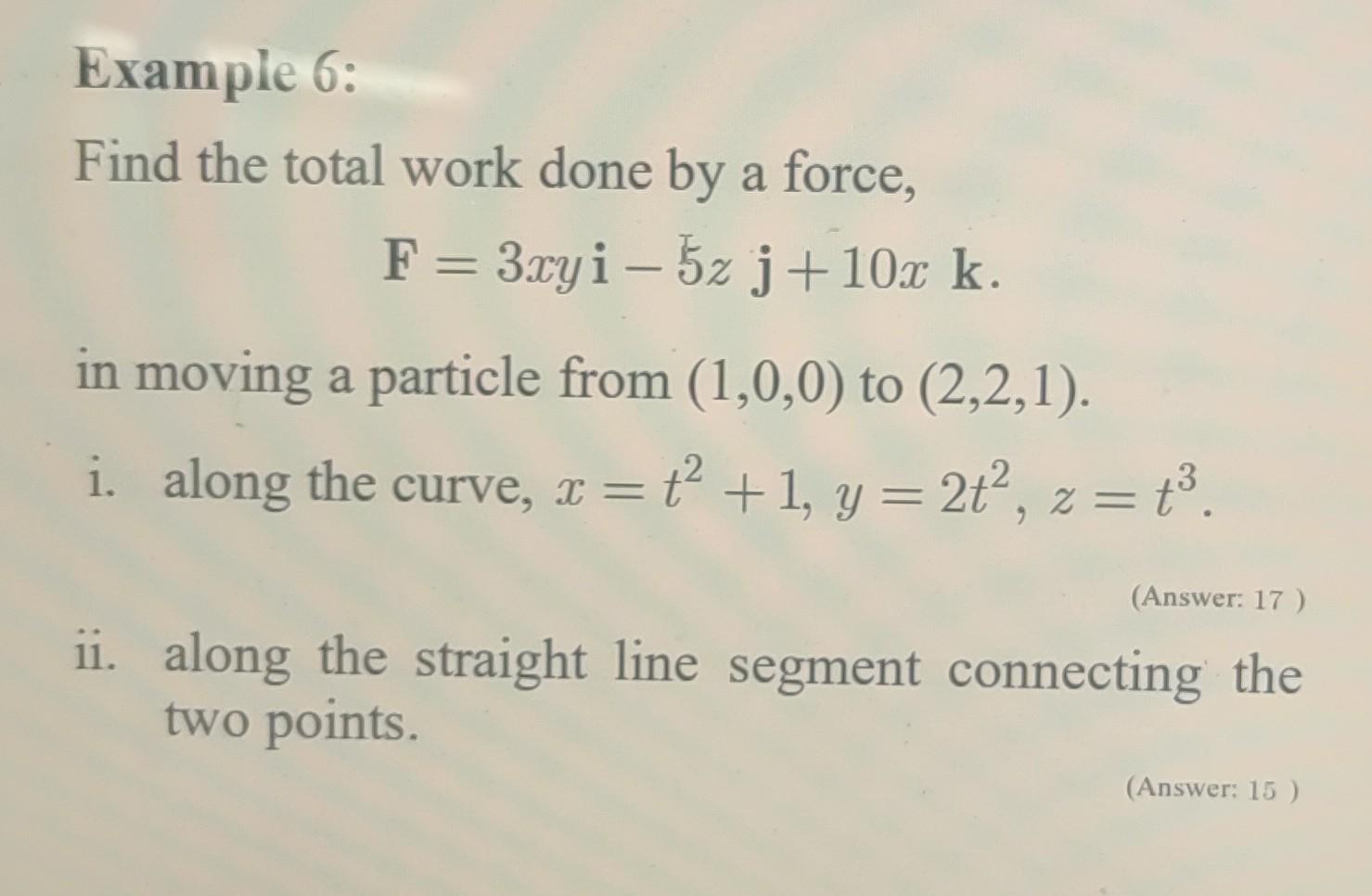 Solved Example 6: Find the total work done by a force, | Chegg.com