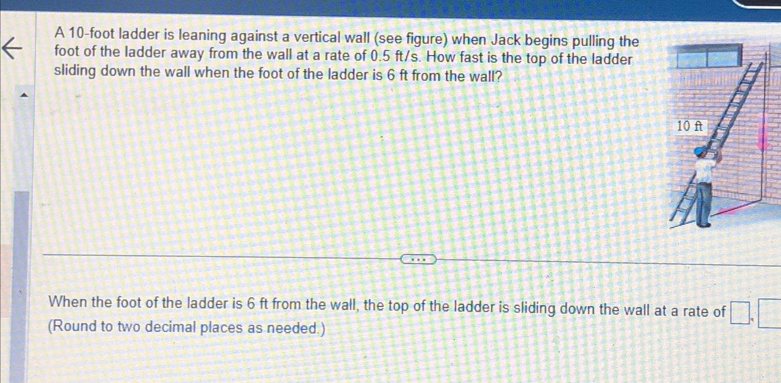 Solved A 10-foot ladder is leaning against a vertical wall | Chegg.com