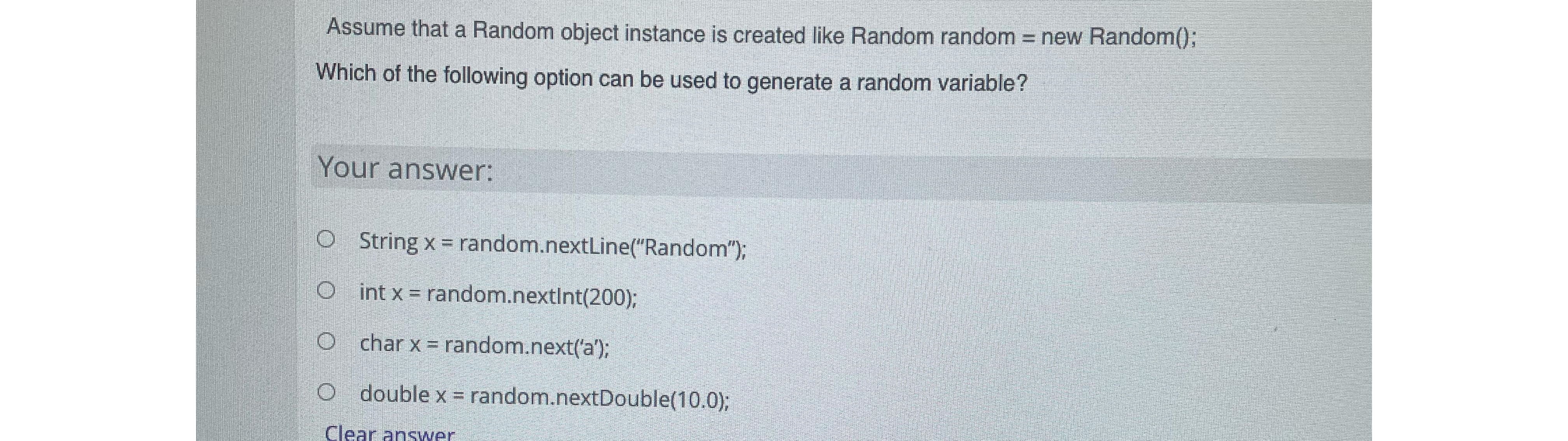 Solved Assume that a Random object instance is created like | Chegg.com