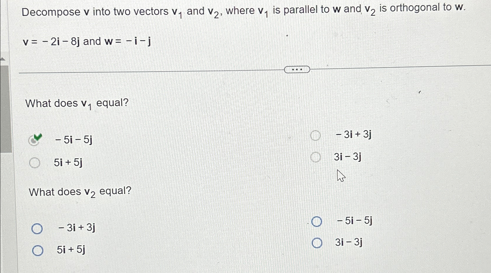 Solved Decompose v ﻿into two vectors v1 ﻿and v2, ﻿where v1 | Chegg.com