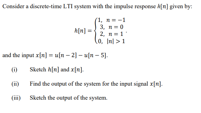 Solved Consider a discrete-time LTI system with the impulse | Chegg.com