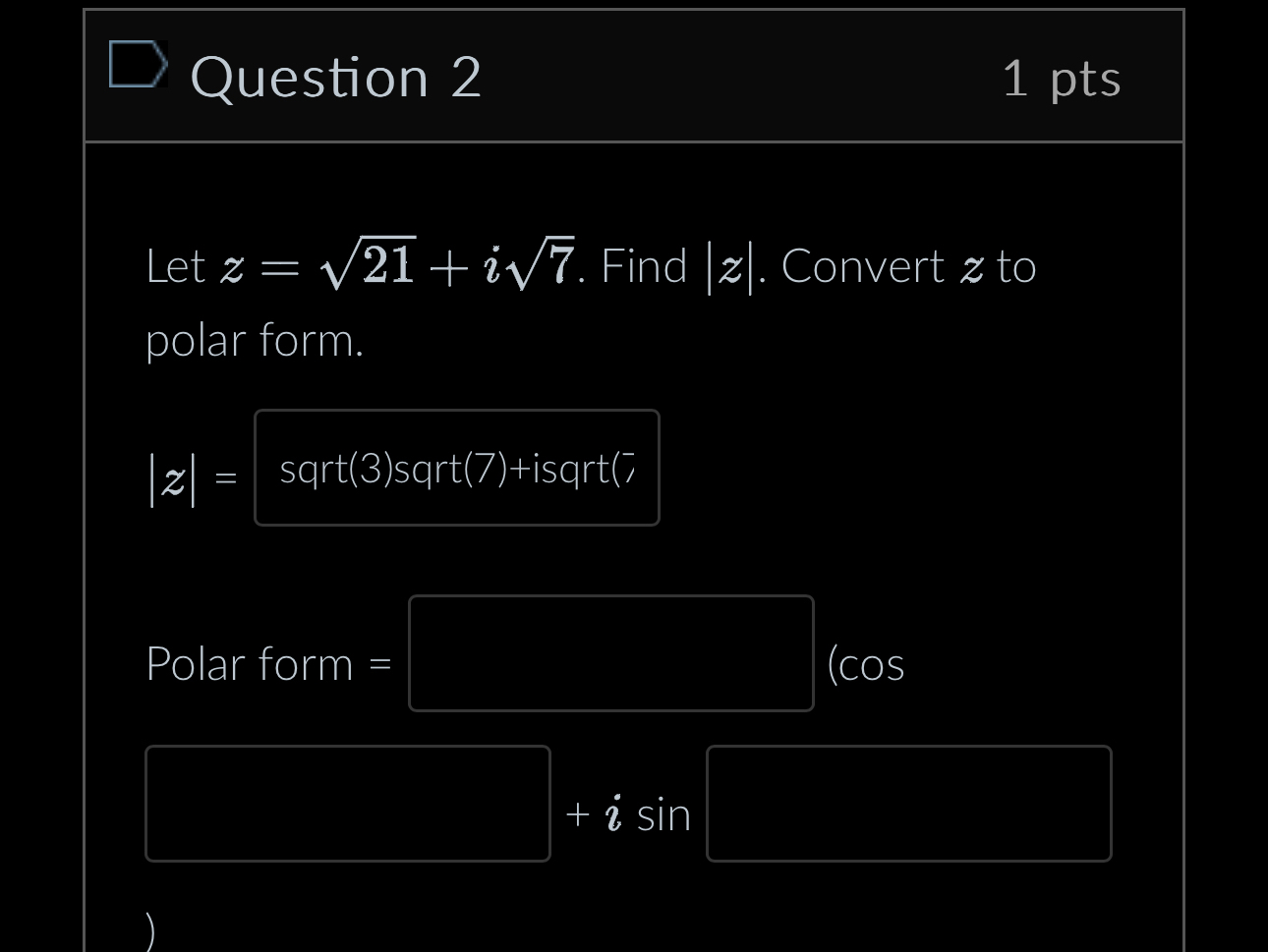 Solved Let z=212+i72. ﻿Find |z|. ﻿Convert z ﻿to polar form. | Chegg.com