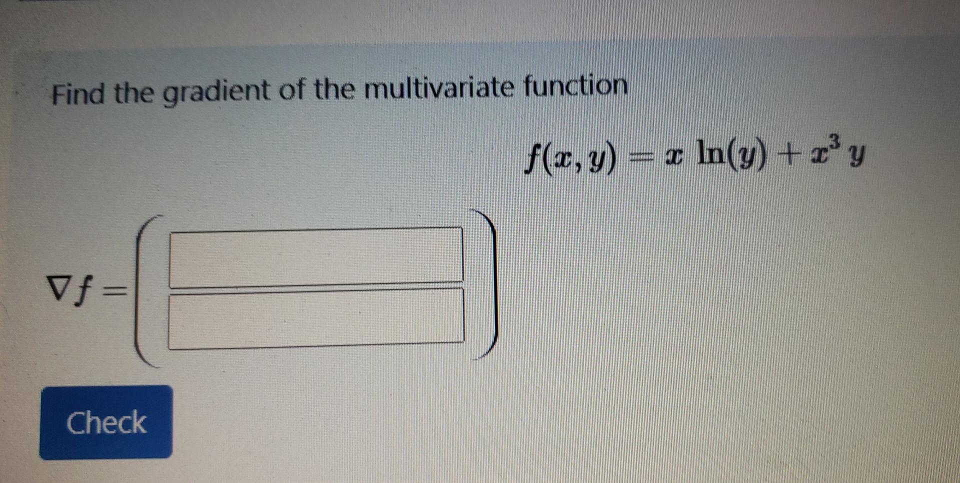 Solved Find the gradient of the multivariate function f(x, | Chegg.com