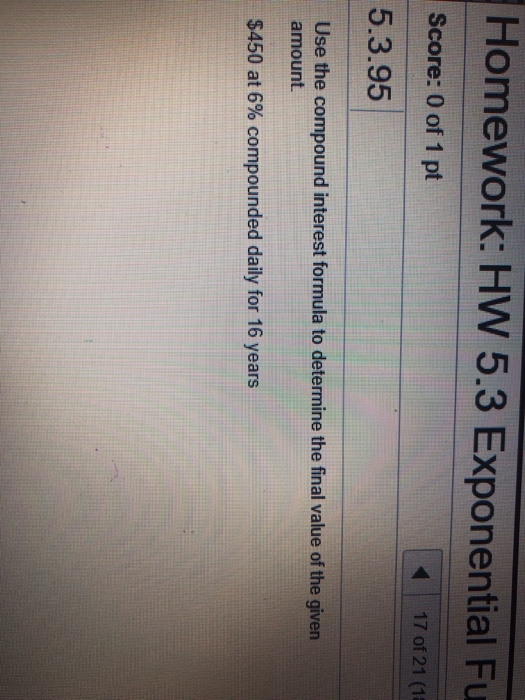 Solved Homework: HW 5.3 Exponential Fu Score: 0 of 1 pt 17 | Chegg.com