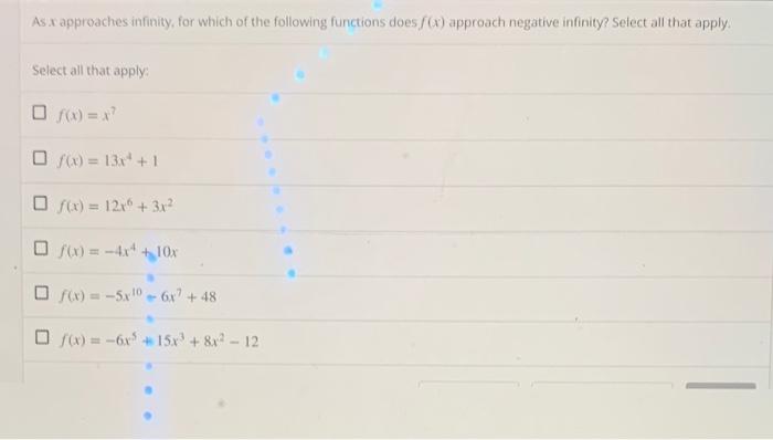 Solved As x approaches infinity, for which of the following | Chegg.com