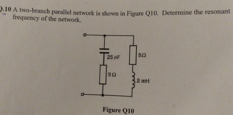 Solved 2.10 A two-branch parallel network is shown in Figure | Chegg.com