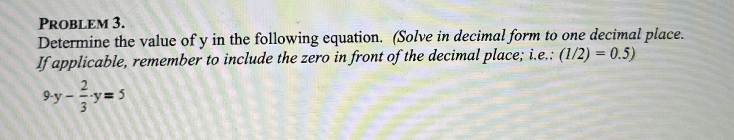 Solved PROblem 3.Determine the value of y in the following | Chegg.com