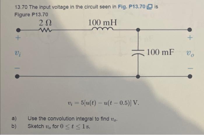 Solved 13.70 The input voltage in the circuit seen in Fig. | Chegg.com