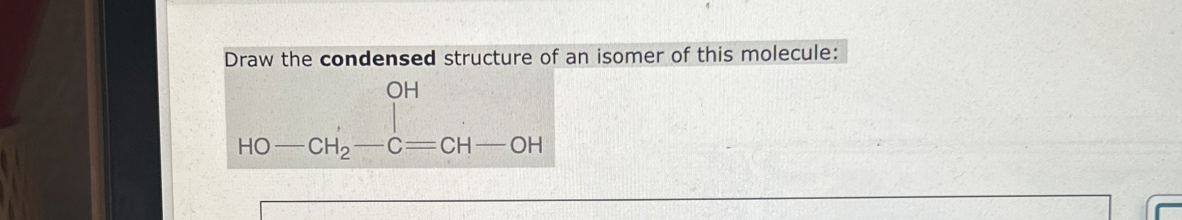 Solved Draw the condensed structure of an isomer of this | Chegg.com