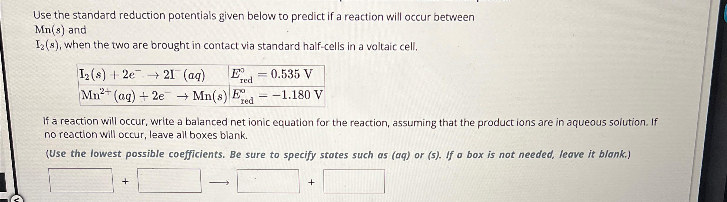 Solved Use the standard reduction potentials given below to | Chegg.com