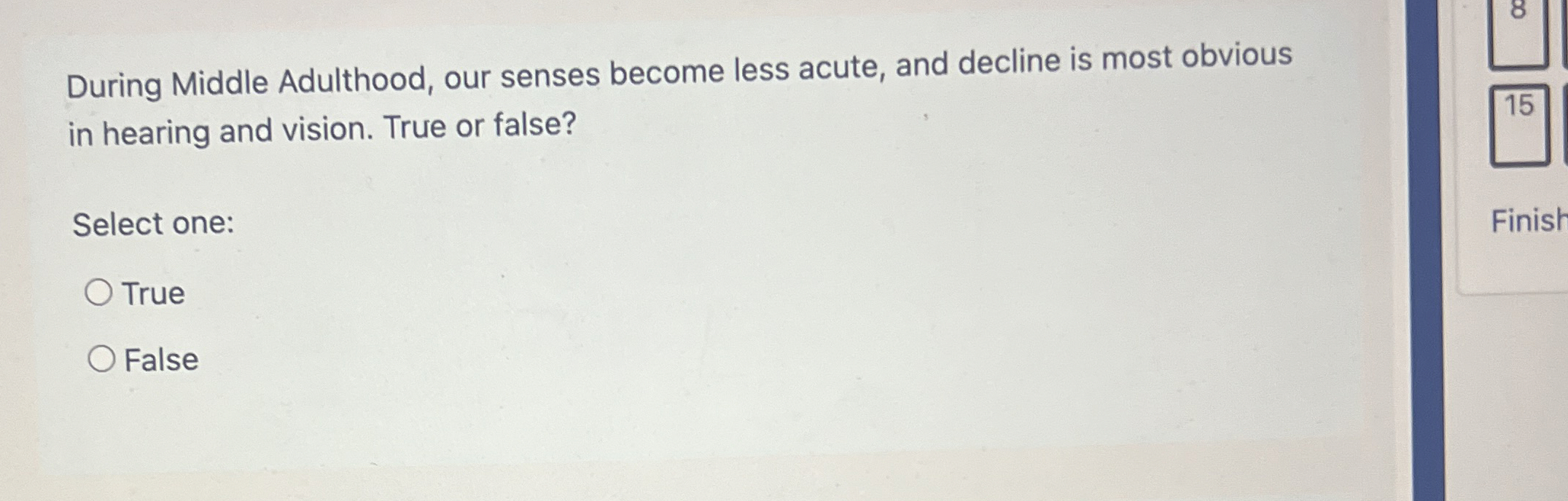 Solved During Middle Adulthood, our senses become less | Chegg.com