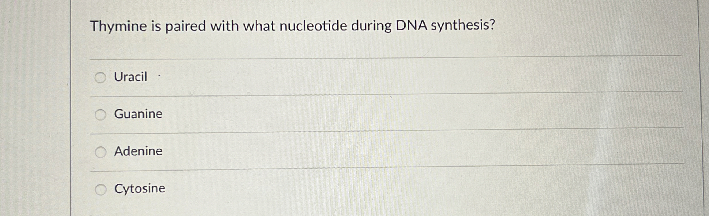 Solved Thymine is paired with what nucleotide during DNA | Chegg.com