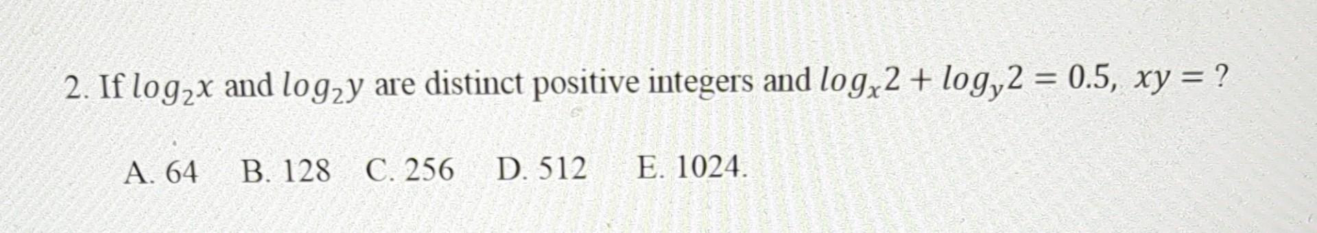 Solved 2. If log2x and log2y are distinct positive integers | Chegg.com