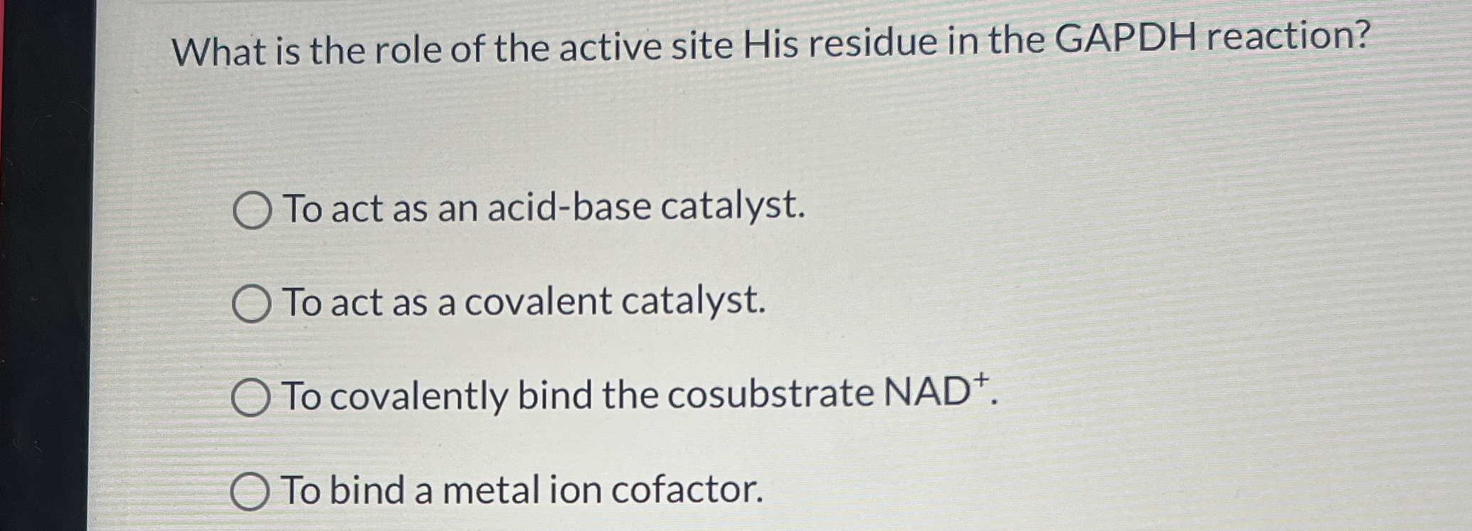 Solved What is the role of the active site His residue in | Chegg.com