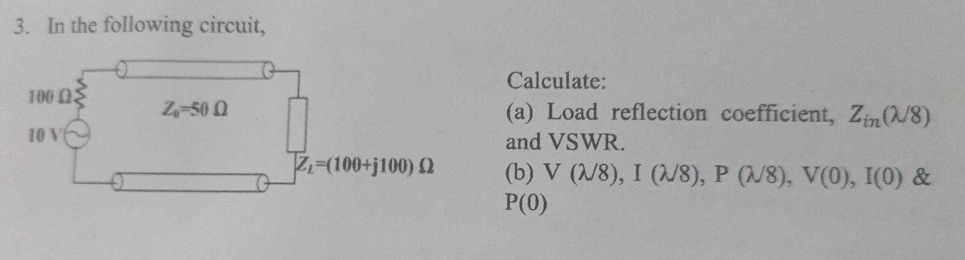 Solved 3 In The Following Circuit Calculate A Load