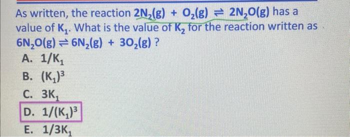 Solved As written, the reaction 2N2(g)+O2( g)⇌2 N2O(g) has a | Chegg.com