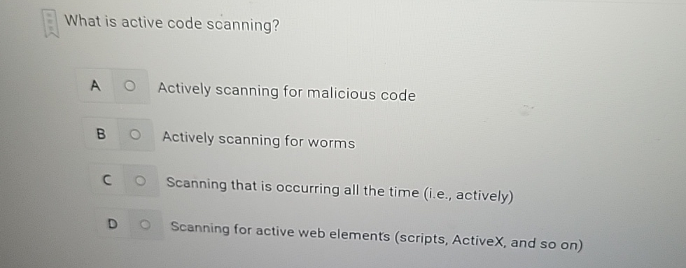 Solved What is active code scanning?A Actively scanning for | Chegg.com