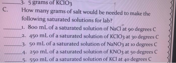 Solved SOLUBILITY CURVE3. 5 grams of KClO3 C. How many grams | Chegg.com