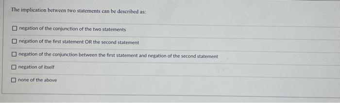 Solved The implication between two statements can be | Chegg.com