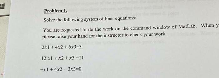 Solved Problem 1. Solve the following system of liner | Chegg.com