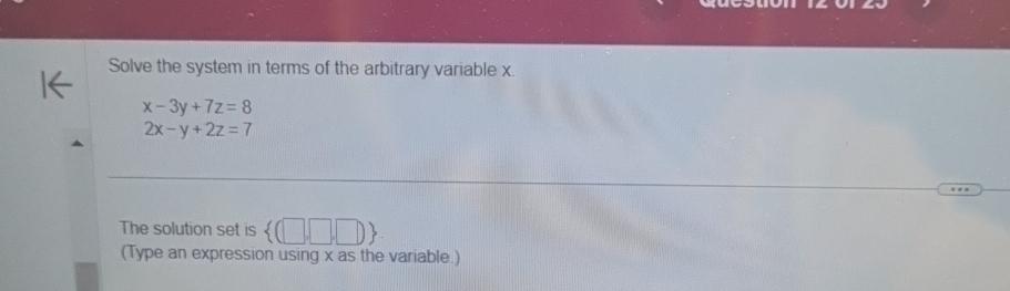 Solved Solve the system in terms of the arbitrary variable | Chegg.com