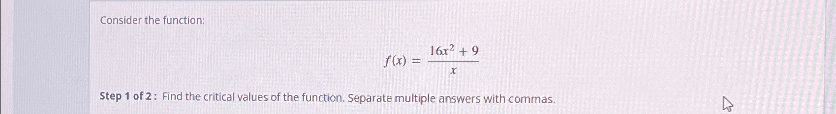 Solved Consider the function:f(x)=16x2+9xStep 1 ﻿of 2 ﻿: | Chegg.com