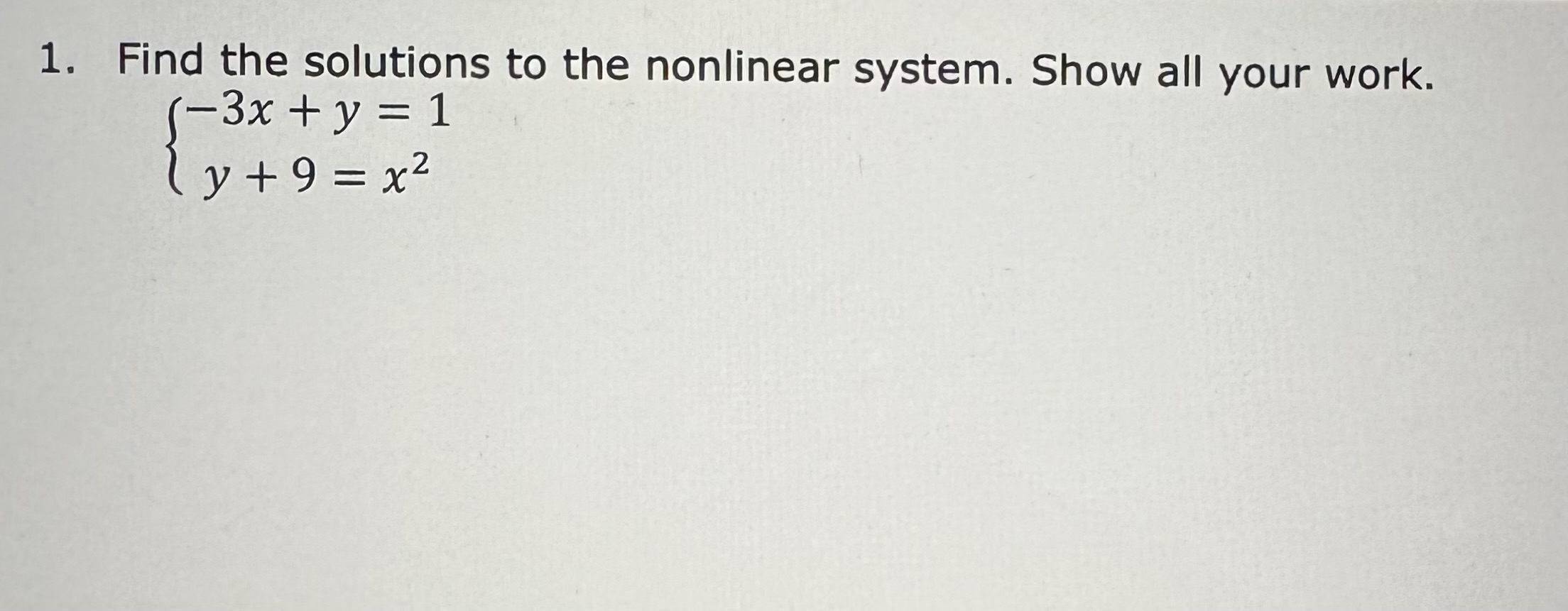 Solved Find the solutions to the nonlinear system. Show all | Chegg.com